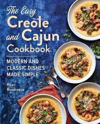楽天ブックス: The Easy Creole and Cajun Cookbook: Modern and Classic Dishes ...