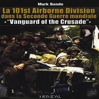 楽天ブックス: Vanguard of the Crusade: The 101st Airborne Division in World ...