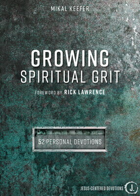 楽天ブックス: Growing Spiritual Grit: 52 Personal Devotions - Mikal Keefer ...