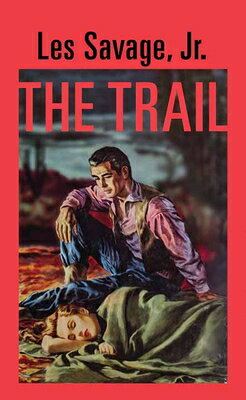 楽天ブックス: The Trail - Les Savage, Jr. - 9798891643383 : 洋書
