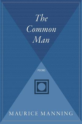 楽天ブックス: The Common Man - Maurice Manning - 9780544303393 : 洋書