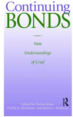 楽天ブックス: Continuing Bonds: New Understandings of Grief - Dennis Klass ...