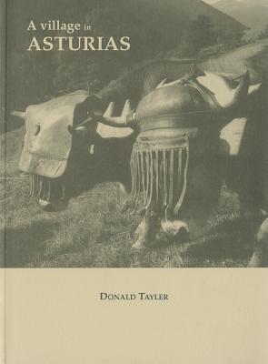 楽天ブックス: A Village in Asturias - Donald Tayler - 9780902793408 : 洋書