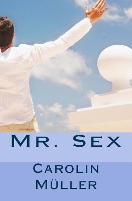 楽天ブックス: Mr. Sex - Carolin Muller - 9781495253416 : 洋書