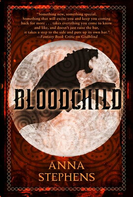 楽天ブックス: Bloodchild: The Godblind Trilogy, Book Threevolume 3 - Anna ...