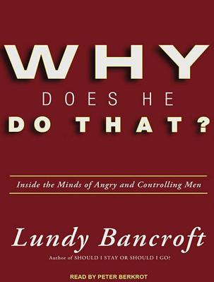 楽天ブックス: Why Does He Do That?: Inside the Minds of Angry and Controlling ...