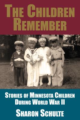 楽天ブックス: The Children Remember: Stories of Minnesota Children During ...