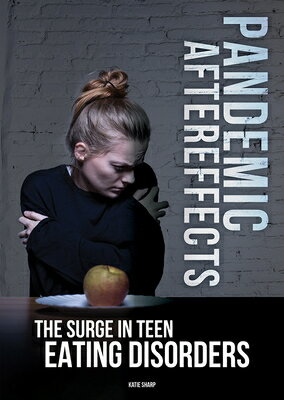楽天ブックス: Pandemic Aftereffects: The Surge in Teen Eating Disorders ...