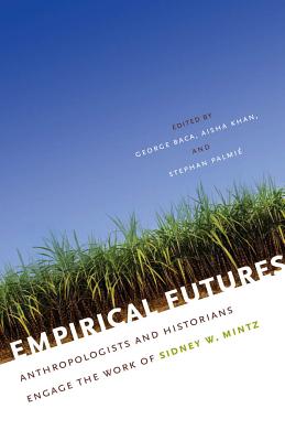 楽天ブックス: Empirical Futures: Anthropologists and Historians Engage the ...