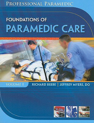 楽天ブックス: Professional Paramedic, Volume I: Foundations of Paramedic Care ...
