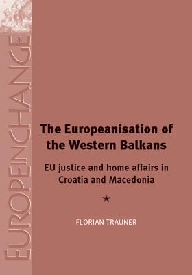 楽天ブックス: The Europeanisation of the Western Balkans: EU Justice and Home ...
