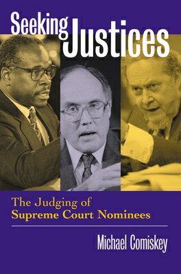 楽天ブックス: Seeking Justices: The Judging of Supreme Court Nominees ...