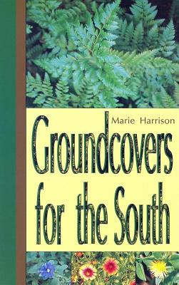 楽天ブックス: Groundcovers for the South - Marie Harrison - 9781561643479 : 洋書