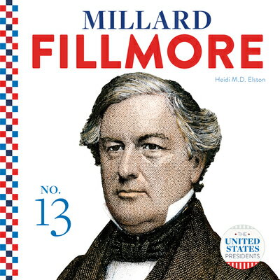 楽天ブックス: Millard Fillmore - Heidi M. D. Elston - 9781532193484 : 洋書