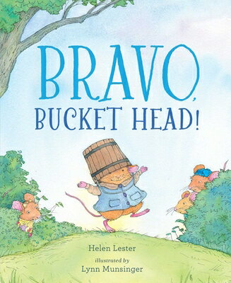 楽天ブックス: Bravo, Bucket Head! - Helen Lester - 9781534493490 : 洋書