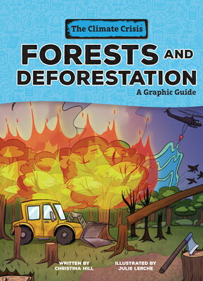 楽天ブックス: Forests and Deforestation: A Graphic Guide - Christina Hill ...