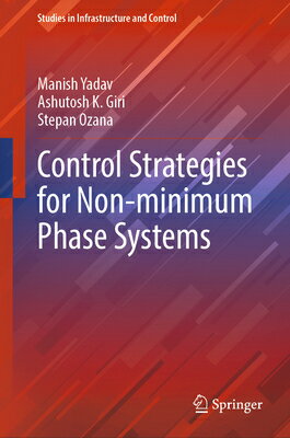 楽天ブックス: Control Strategies for Non-Minimum Phase Systems - Manish Yadav ...