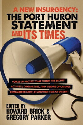楽天ブックス: A New Insurgency: The Port Huron Statement and Its Times ...