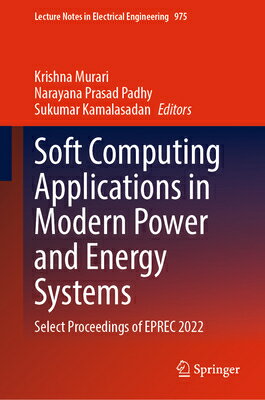 楽天ブックス: Soft Computing Applications in Modern Power and Energy Systems: Select Proceedings of ...