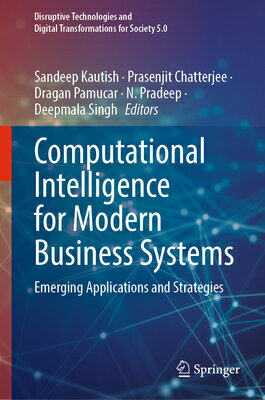 楽天ブックス: Computational Intelligence for Modern Business Systems: Emerging Applications and ...