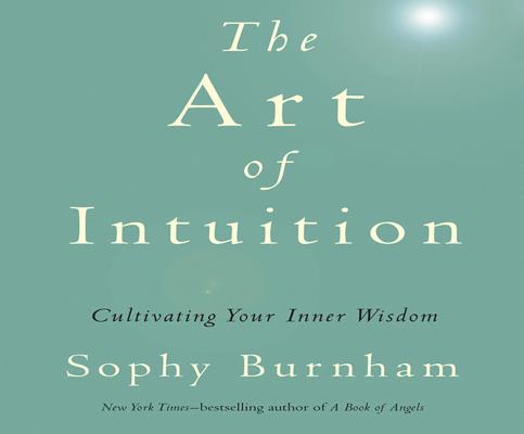 楽天ブックス: The Art of Intuition: Cultivating Your Inner Wisdom - Sophy ...