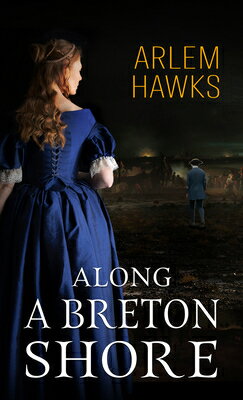 楽天ブックス: Along a Breton Shore - Arlem Hawks - 9798885793544 : 洋書