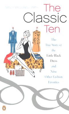 楽天ブックス: The Classic Ten: The True Story of the Little Black Dress and ...