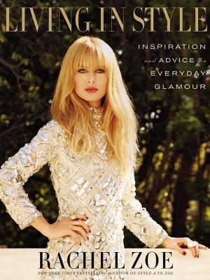 楽天ブックス: Living in Style: Inspiration and Advice for Everyday Glamour ...