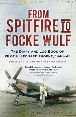 楽天ブックス: From Spitfire to Focke Wulf: The Diary and Log Book of Pilot H ...