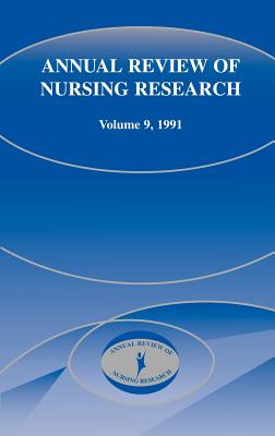 楽天ブックス: Annual Review of Nursing Research, Volume 9, 1991: Focus on ...