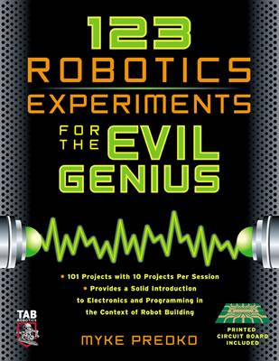 楽天ブックス: 123 Robotics Experiments for the Evil Genius [With Printed ...