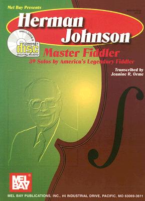 楽天ブックス: Herman Johnson Master Fiddler: 39 Solos by America's Legendary ...