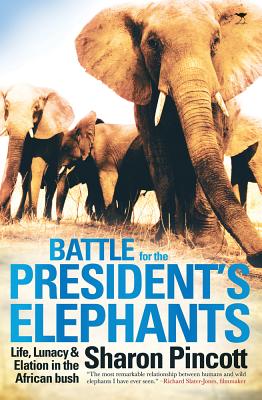 楽天ブックス: Battle for the President's Elephants: Life, Lunacy and Elation ...
