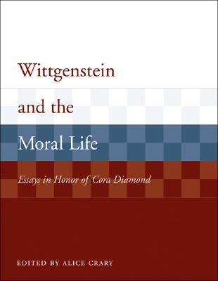 楽天ブックス: Wittgenstein and the Moral Life: Essays in Honor of Cora ...