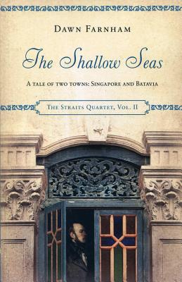 楽天ブックス: The Shallow Seas: A Tale of Two Towns, Singapore and Batavia ...