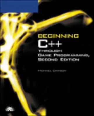楽天ブックス: Beginning C++ Through Game Programming, Second Edition - Michael Dawson - 9781598633603 : 洋書