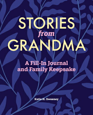楽天ブックス: Stories from Grandma: A Fill-In Journal and Family Keepsake ...