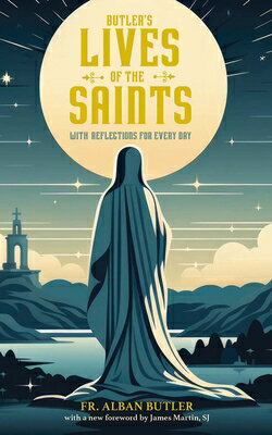 楽天ブックス: Butler's Lives of the Saints: With Reflections for Every Day ...