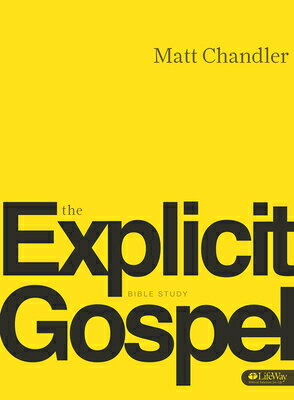 楽天ブックス: The Explicit Gospel - Member Book - Matt Chandler ...