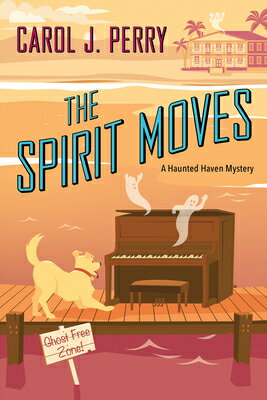 楽天ブックス: The Spirit Moves - Carol J. Perry - 9781496743626 : 洋書