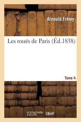 楽天ブックス: Les Rous de Paris. T. 4 - Arnould Frmy - 9782011743626 : 洋書