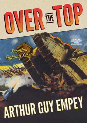 楽天ブックス: Over the Top: Frontline Fighting Stories - Arthur Guy Empey ...