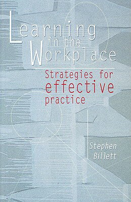 楽天ブックス: Learning in the Workplace: Strategies for Effective Practice ...