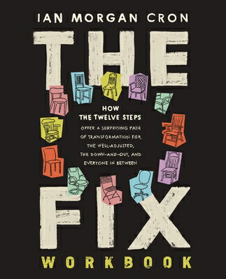 楽天ブックス: The Fix Workbook: How the Twelve Steps Offer a Surprising Path ...