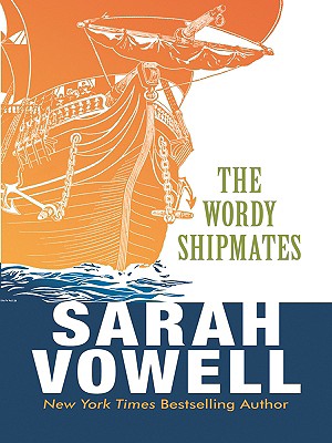 楽天ブックス: The Wordy Shipmates - Sarah Vowell - 9781410413659 : 洋書