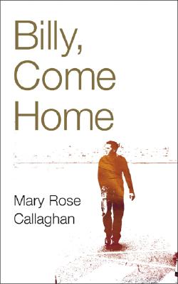 楽天ブックス: Billy, Come Home - Mary Rose Callaghan - 9780863223662 : 洋書