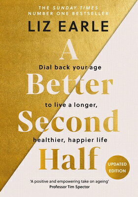 楽天ブックス: A Better Second Half: Dial Back Your Age to Live a Longer ...