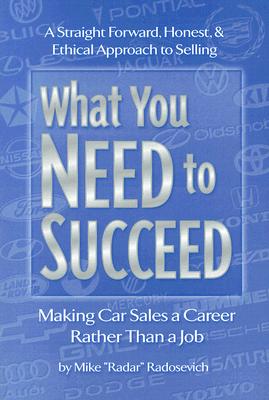 楽天ブックス: What You Need to Succeed: Making Car Sales a Career Rather Than ...