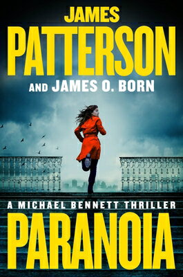 楽天ブックス: Paranoia: A Michael Bennett Thriller - James Patterson ...