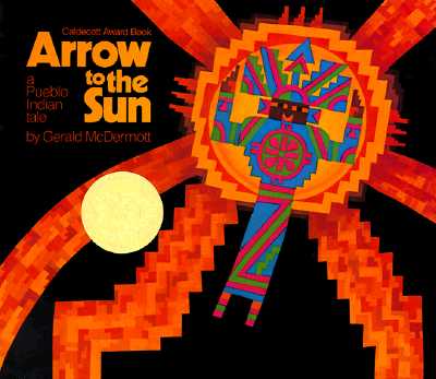 楽天ブックス: Arrow to the Sun: A Pueblo Indian Tale - Gerald McDermott ...